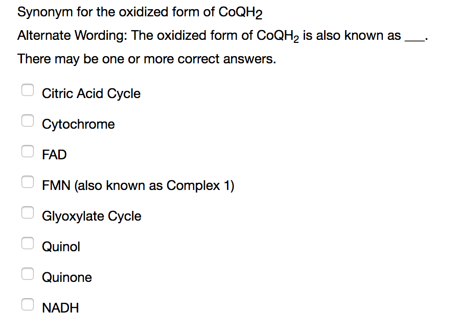 Solved Synonym for the oxidized form of CoQH2 | Chegg.com