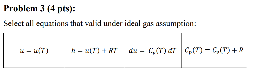 Solved Select all equations that valid under ideal gas | Chegg.com