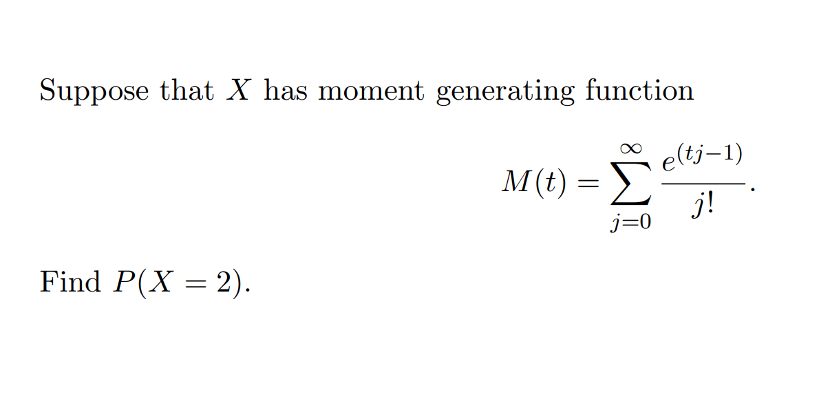 Solved Suppose that X has moment generating function | Chegg.com