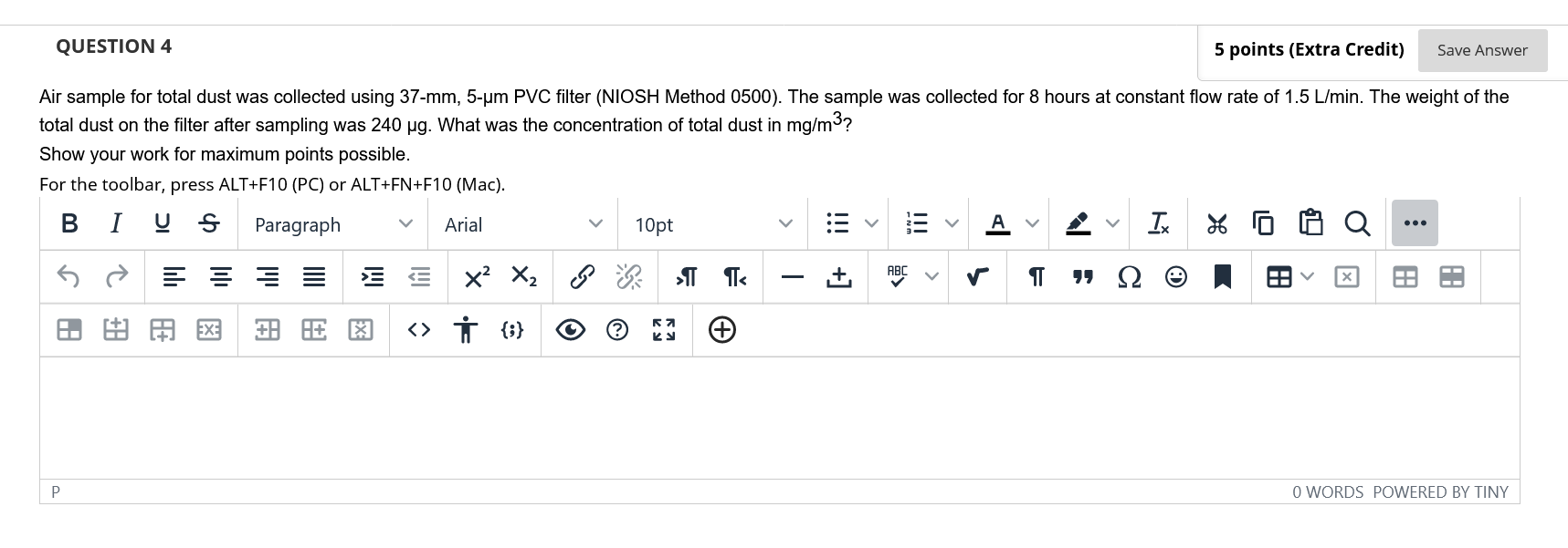 Solved total dust on the filter after sampling was 240μg. | Chegg.com