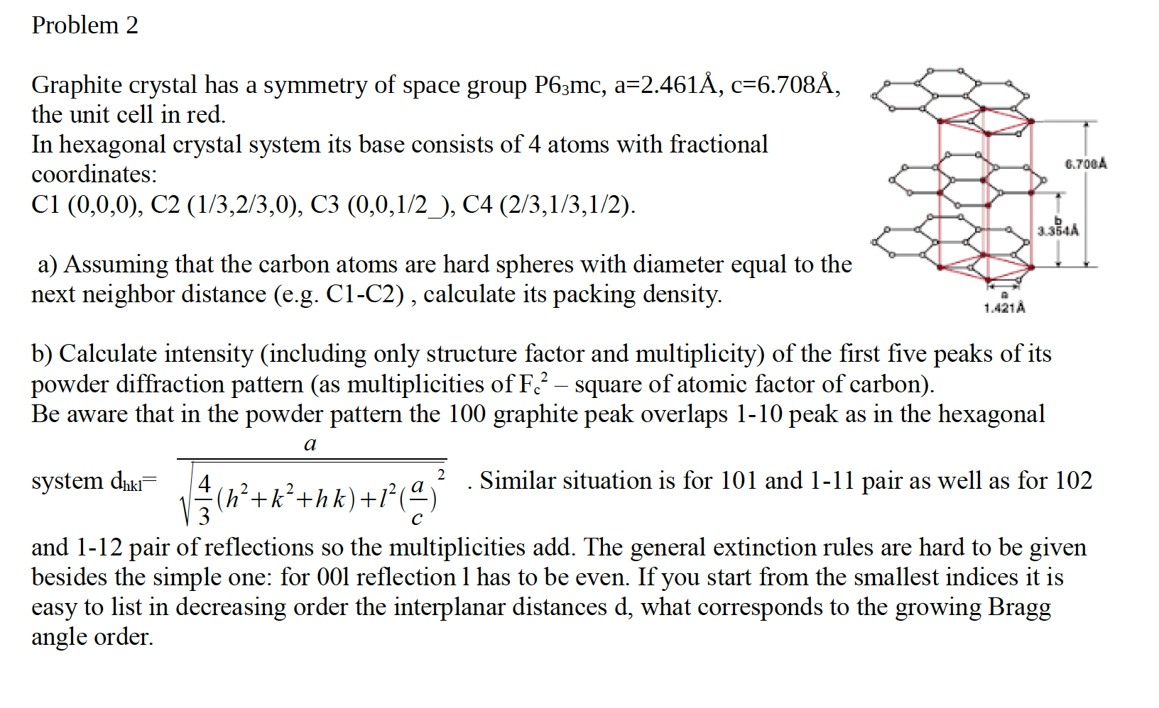 Solved Problem 2 Graphite crystal has a symmetry of space | Chegg.com
