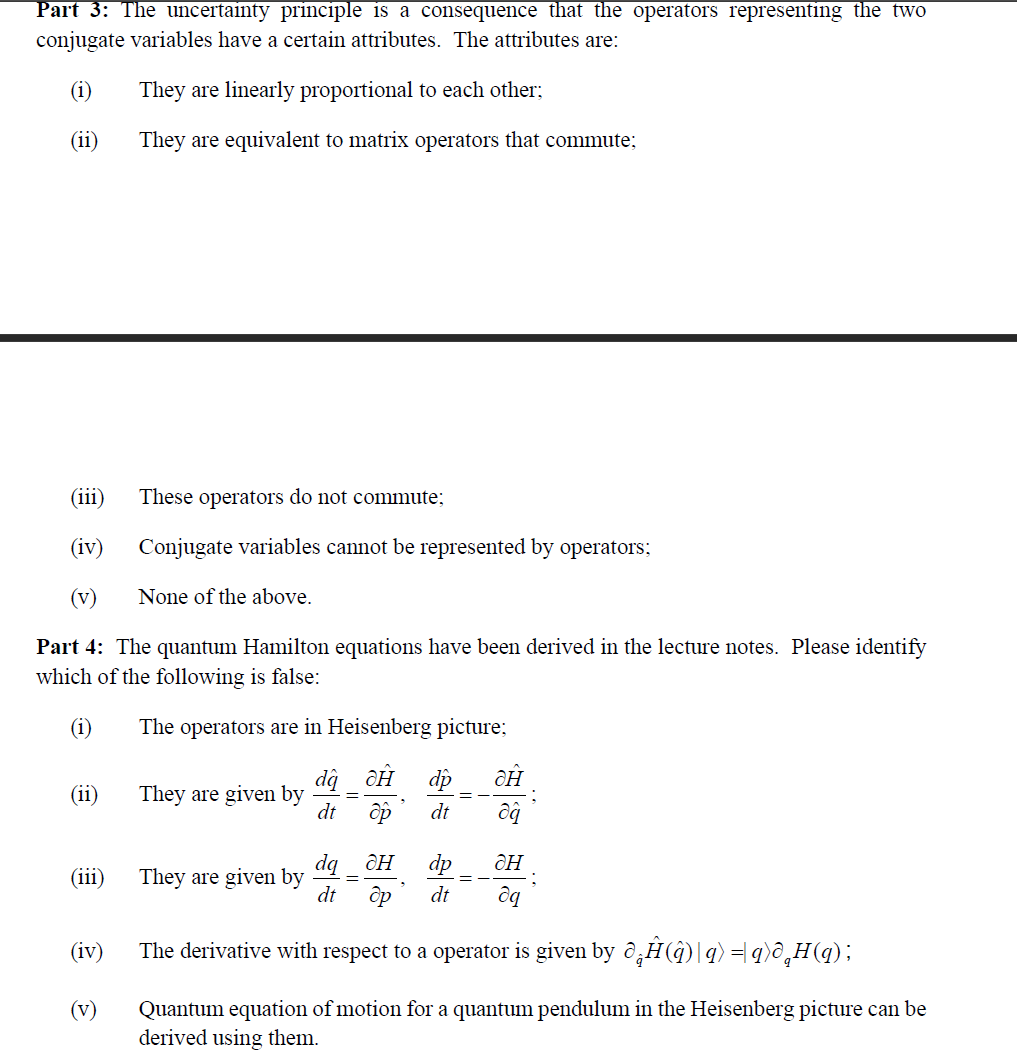 Solved Part 3: The uncertainty principle is a consequence | Chegg.com
