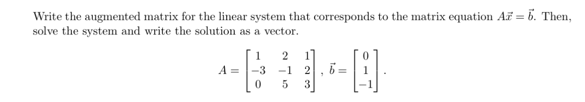Solved Write the augmented matrix for the linear system that | Chegg.com
