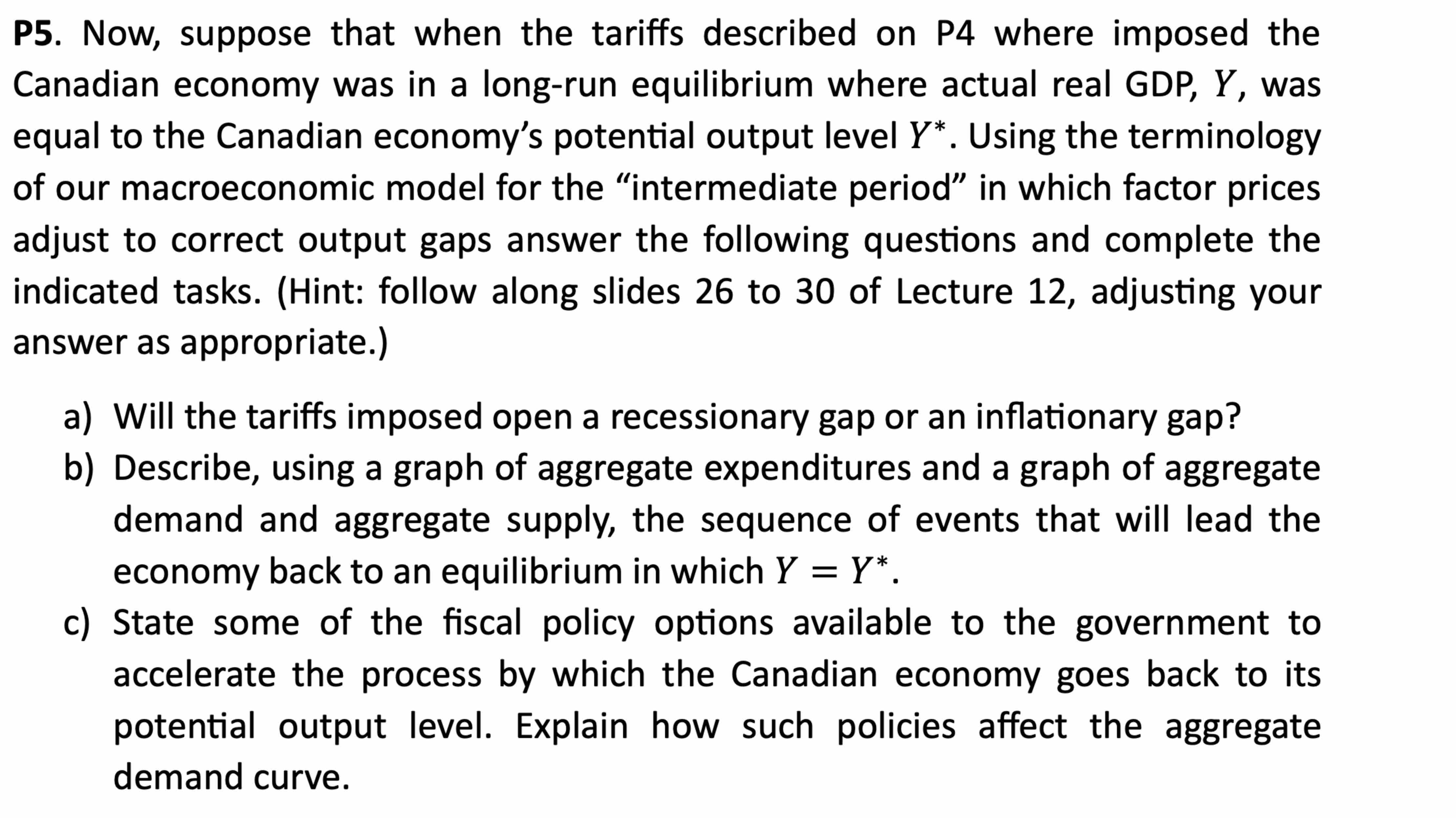Solved P5. ﻿Now, suppose that when the tariffs described on | Chegg.com