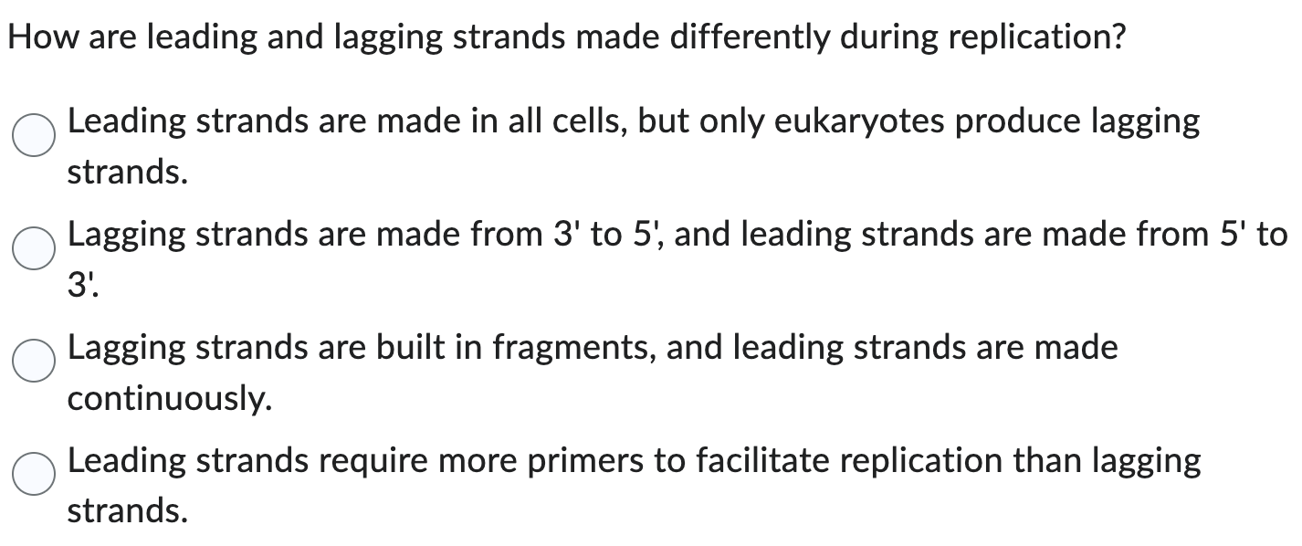 Solved low are leading and lagging strands made differently | Chegg.com
