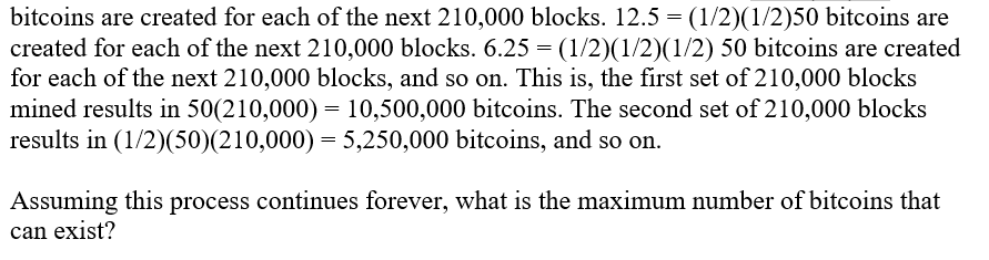 Solved 50 bitcoins are created for each of the first 210,000 | Chegg.com