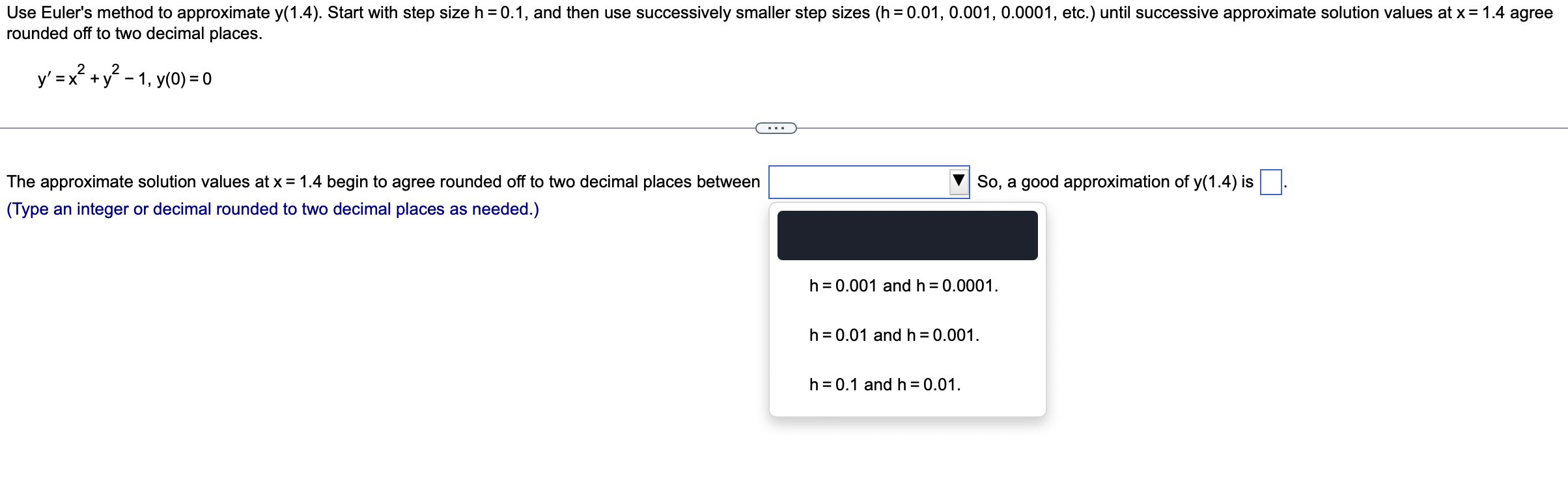 Solved Use Eulers Method To Approximate Y 1 4 Start With