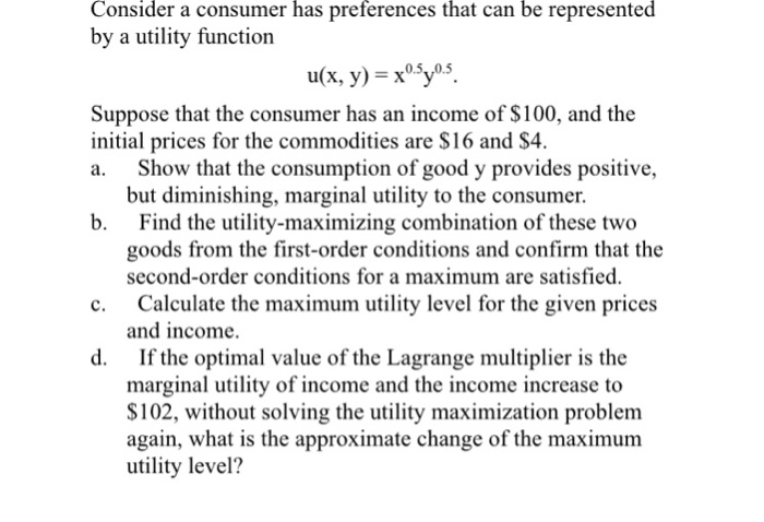 Solved Consider a consumer has preferences that can be | Chegg.com