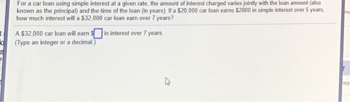 Solved For a car loan using simple interest at a given rate, | Chegg.com
