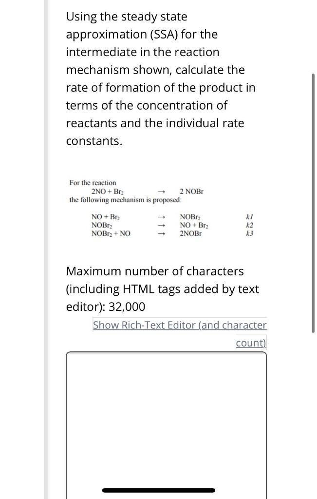 Solved Using the steady state approximation (SSA) for the | Chegg.com
