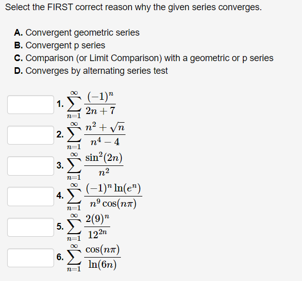 Solved Select the FIRST correct reason why the given series | Chegg.com