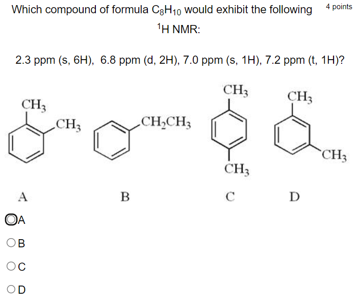 Solved Which compound of formula C8H10 would exhibit the | Chegg.com