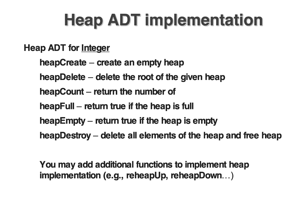 Heap ADT implementation Heap ADT for Integer | Chegg.com