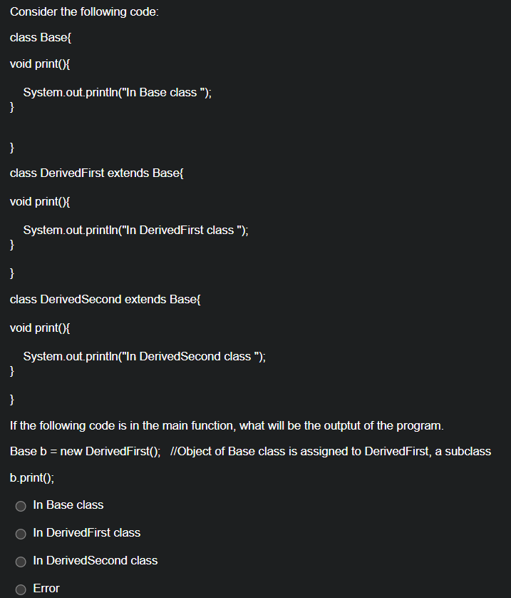 Solved Consider the following code: class Baser void print | Chegg.com