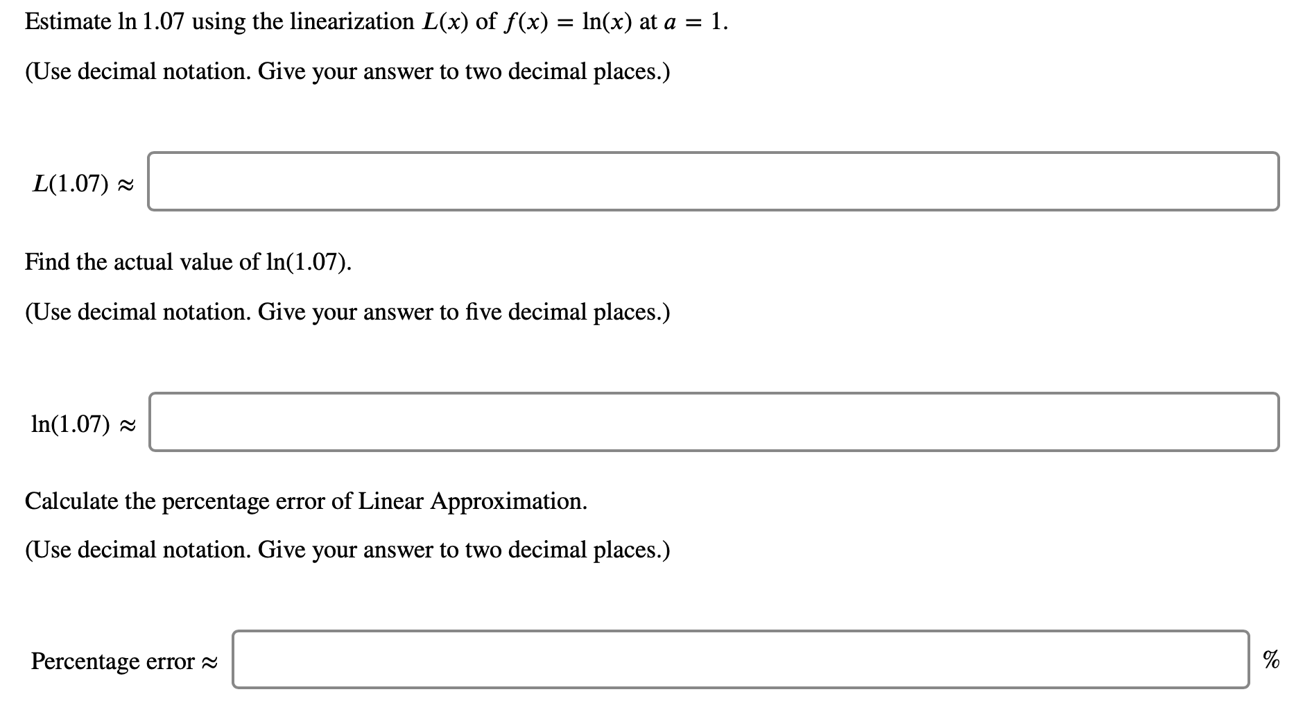 Solved Estimate In 1.07 using the linearization L(x) of f(x) | Chegg.com