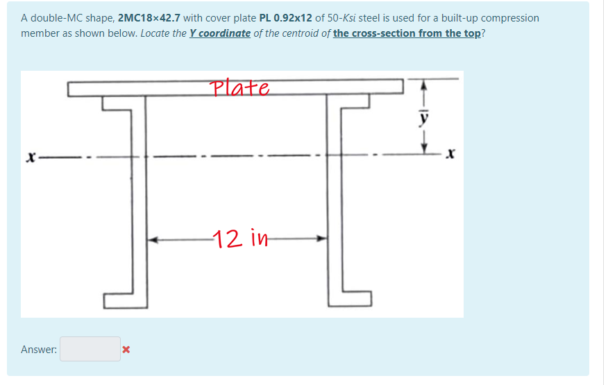 Solved A double-MC shape, 2MC18x42.7 with cover plate PL | Chegg.com
