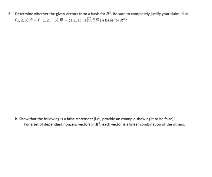 Solved Determine whether the given vectors form a basis for | Chegg.com