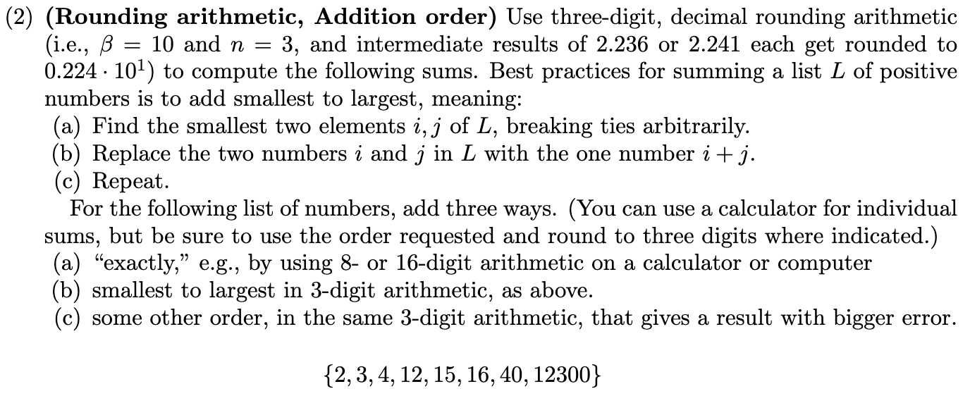 Solved (2) (Rounding arithmetic, Addition order) Use | Chegg.com