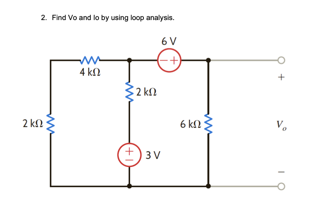 Solved 2. Find Vo and lo by using loop analysis. | Chegg.com