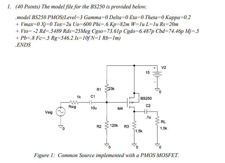 Solved 1. (40 Points) The model file for the BS250 is | Chegg.com