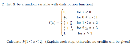 Solved 2. Let X be a random variable with distribution | Chegg.com