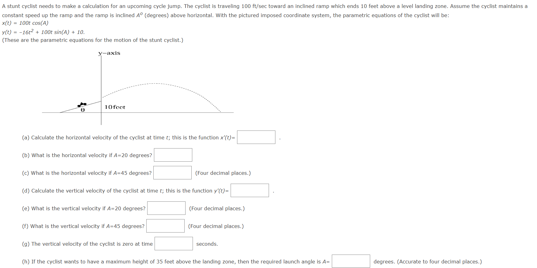 Solved A stunt cyclist needs to make a calculation for an | Chegg.com