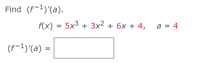 Solved Find (f−1)′(a) f(x)=5x3+3x2+6x+4,a=4(f−1)′(a)= | Chegg.com