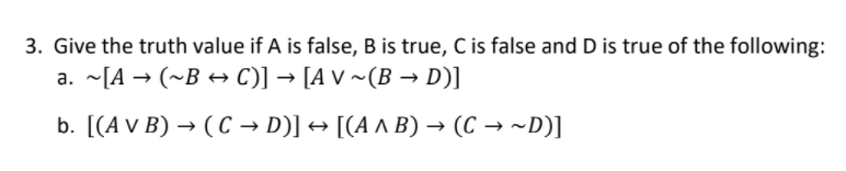 Solved NEED ASAP Give the truth value if A is false, B is | Chegg.com