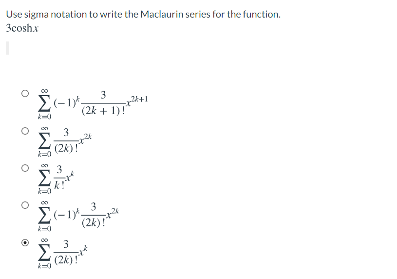 Solved Use sigma notation to write the Maclaurin series for | Chegg.com