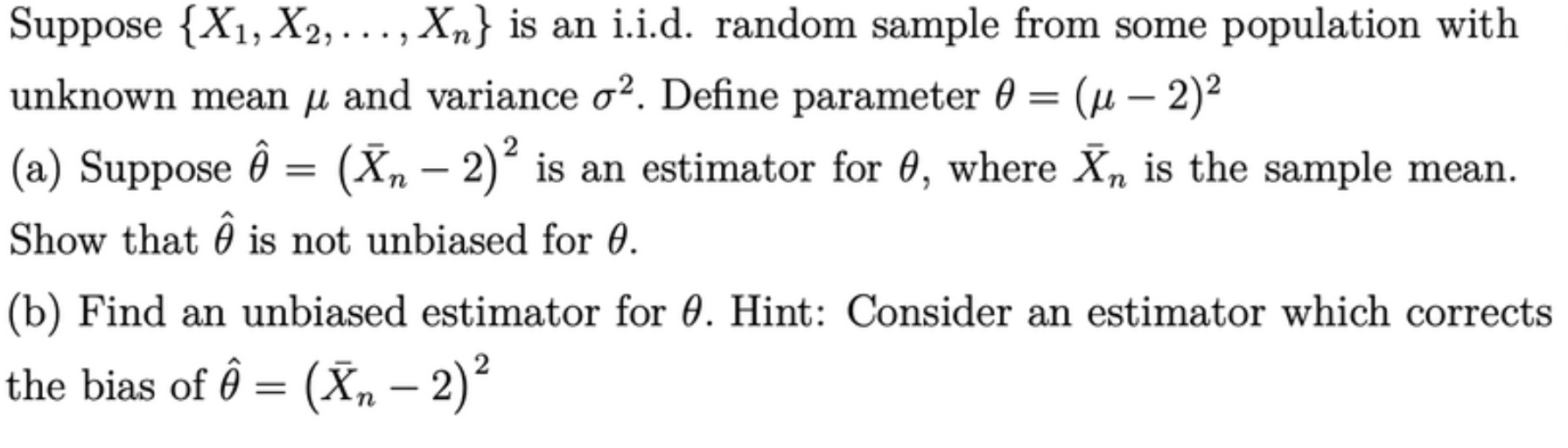 Solved = Suppose {X1, X2, ..., Xn} is an i.i.d. random | Chegg.com