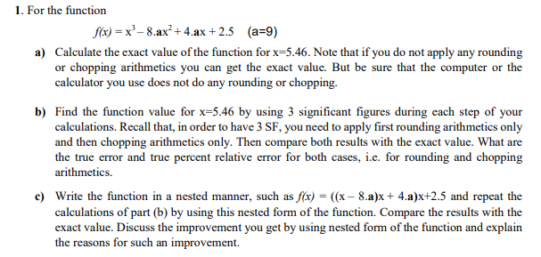 Solved 1. For the function f(x)=x?-8.ax? + 4.ax +2.5 (a=9) | Chegg.com