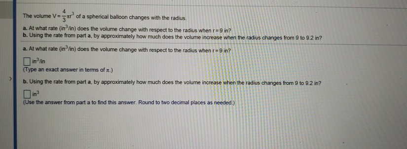 Solved The volume V I of a spherical balloon changes with | Chegg.com