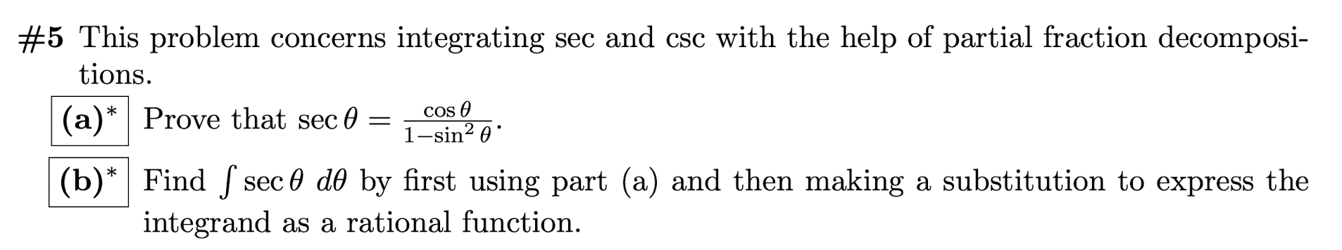 Solved \#5 This problem concerns integrating sec and csc | Chegg.com