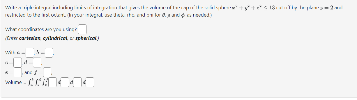 Solved Write a triple integral including limits of | Chegg.com