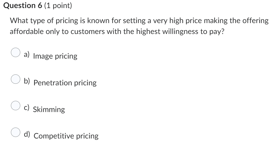 Solved What type of pricing is known for setting a very high | Chegg.com
