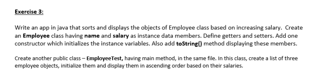 Solved Exercise 3: Write an app in java that sorts and | Chegg.com