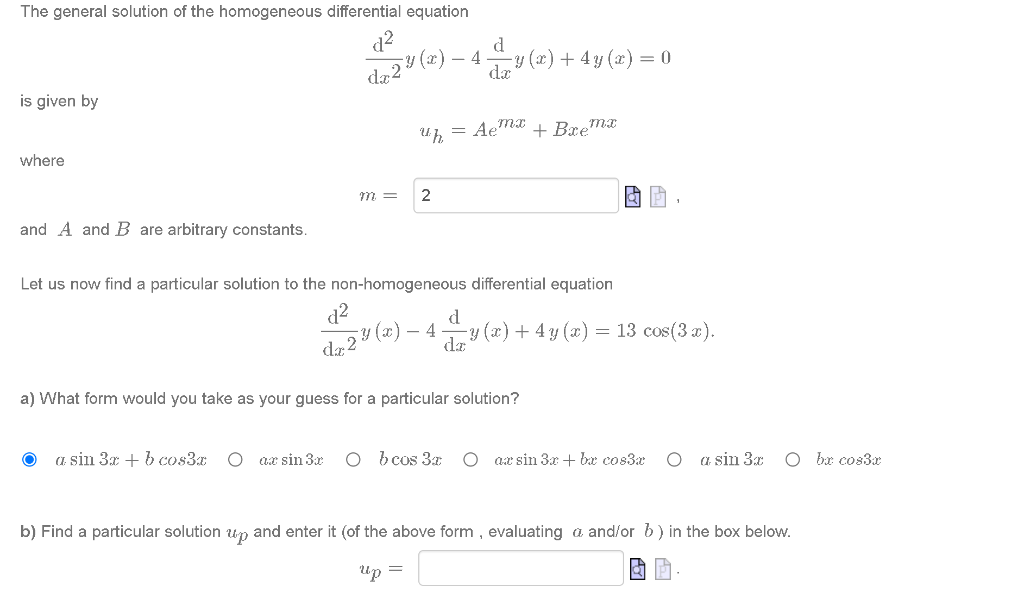 Solved The general solution of the homogeneous differential | Chegg.com