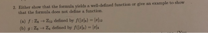 Solved 2. Either show that the formula vields a well-defined | Chegg.com