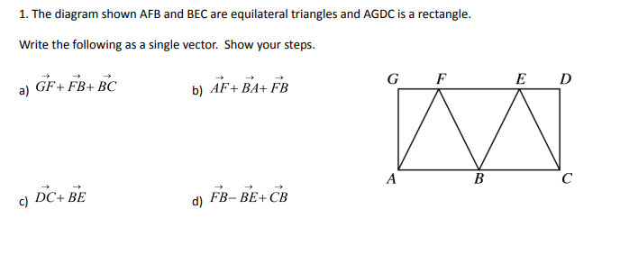 Solved 1. The diagram shown AFB and BEC are equilateral | Chegg.com