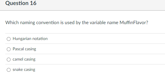 Solved Question 16Which naming convention is used by the | Chegg.com