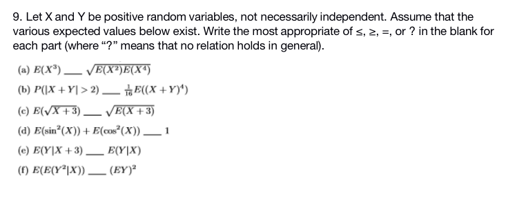 Solved 9. Let X and Y be positive random variables, not | Chegg.com