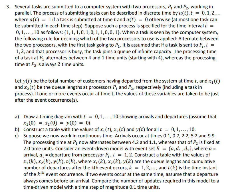 Solved Several tasks are submitted to a computer system with | Chegg.com