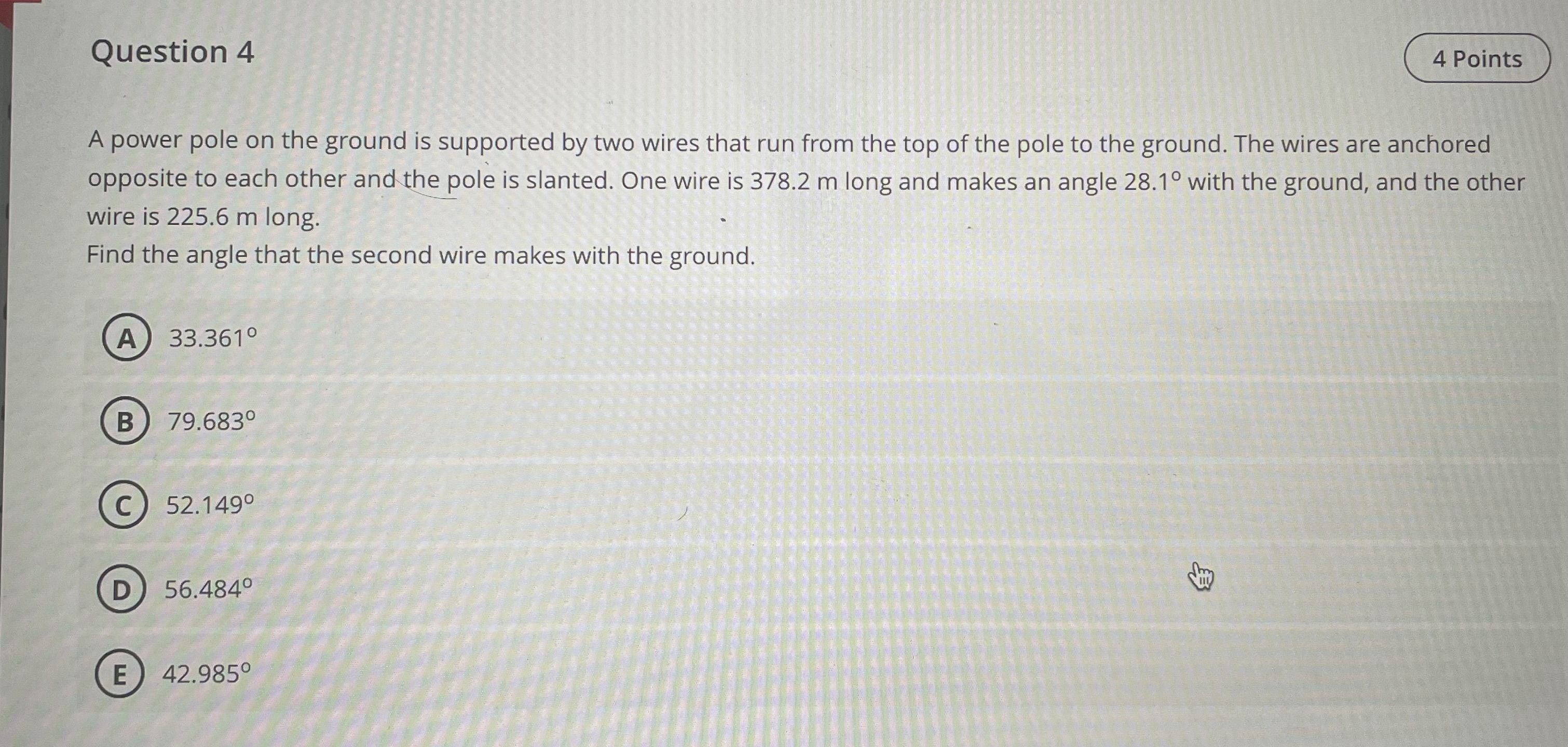 Solved Question 4A power pole on the ground is supported by | Chegg.com