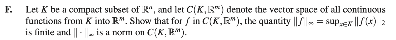 Solved Let K be a compact subset of Rn, and let C(K,Rm) | Chegg.com