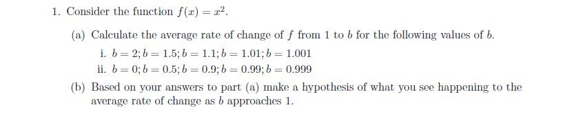 Solved 1. Consider the function f(x)=x2. (a) Calculate the | Chegg.com
