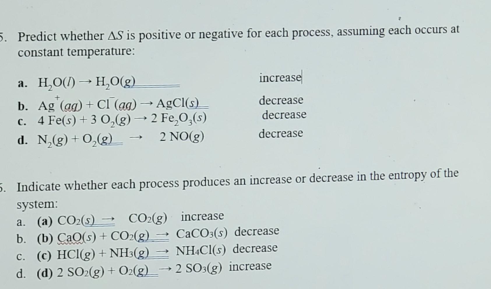 Solved Predict whether ΔS is positive or negative for each | Chegg.com