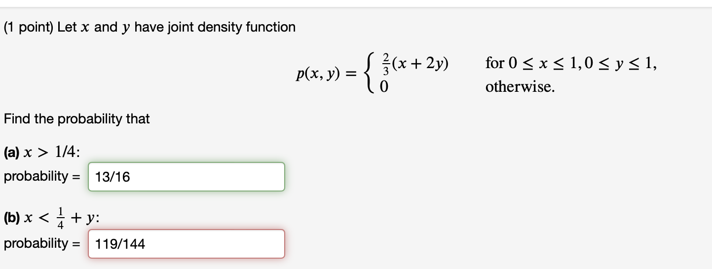 Solved (1 point) Let x and y have joint density function | Chegg.com