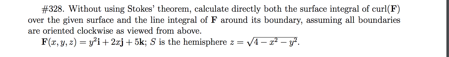 Solved #328. Without using Stokes' theorem, calculate | Chegg.com