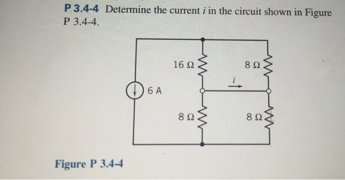 Solved P 3.4-4 Determine the current i in the circuit shown | Chegg.com
