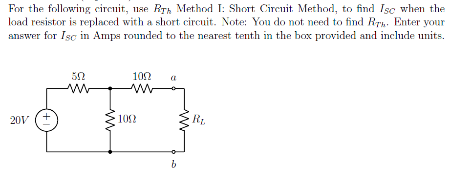 Solved For the following circuit, use Rth Method I: Short | Chegg.com